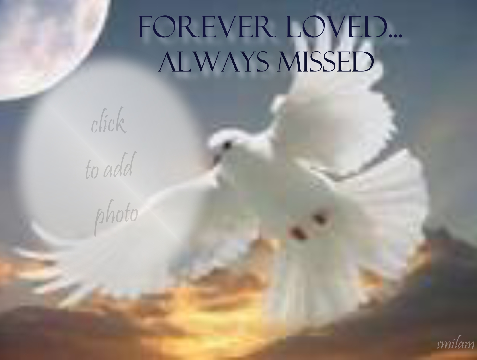 smilam's In Memory Of... Frames - Forever Loved, Always Missed ...