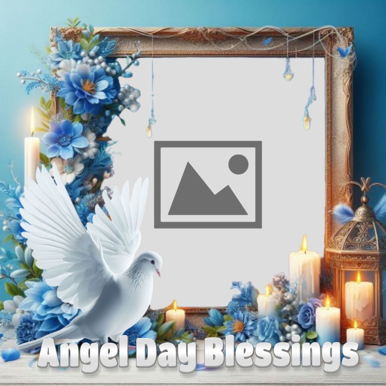 babycapri3's Angelversary - In Memory of William - Angel Day Blessings ...