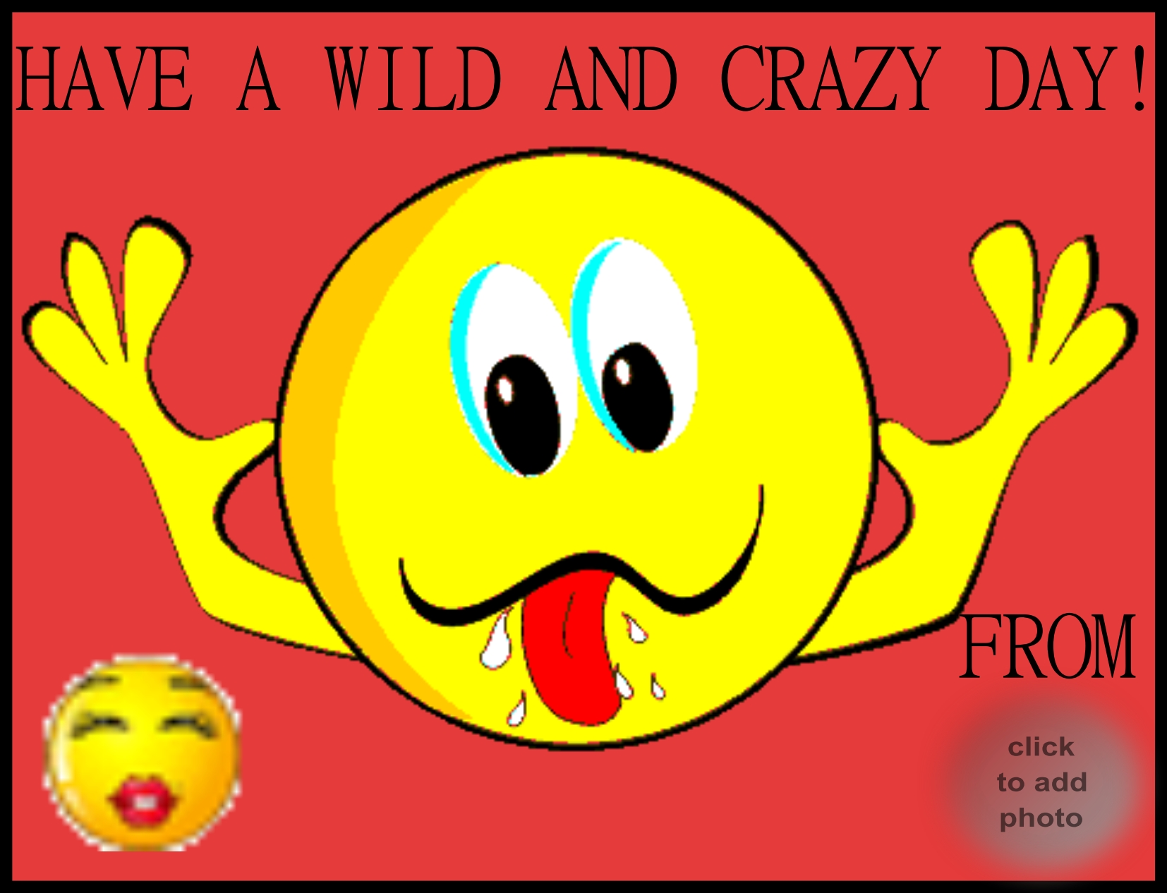 gypsy7352's Have a Great Day Frames - 2008 January - Have A Wild And ...