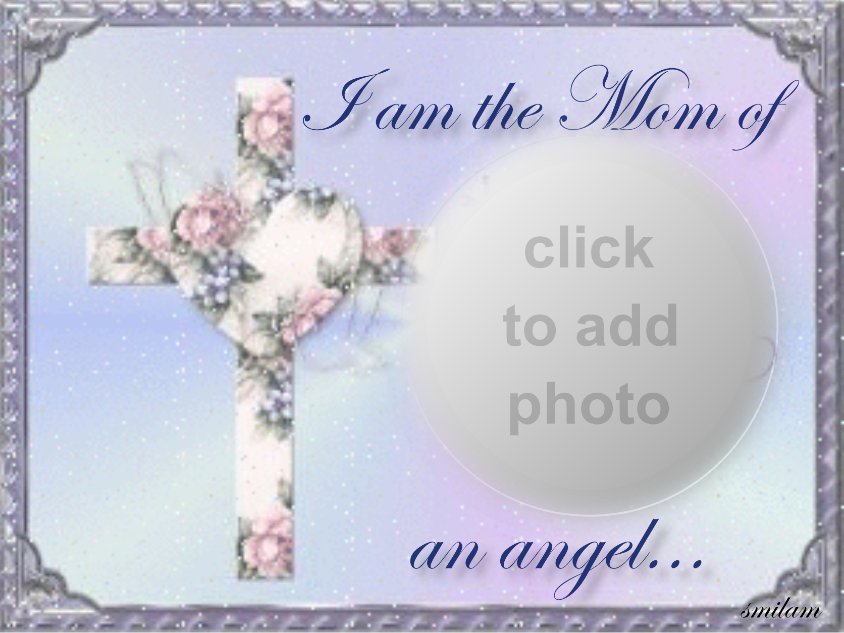 smilam's In Memory Of... Frames - In Loving Memory 2021 - I am the Mom of an angel - I am the ...