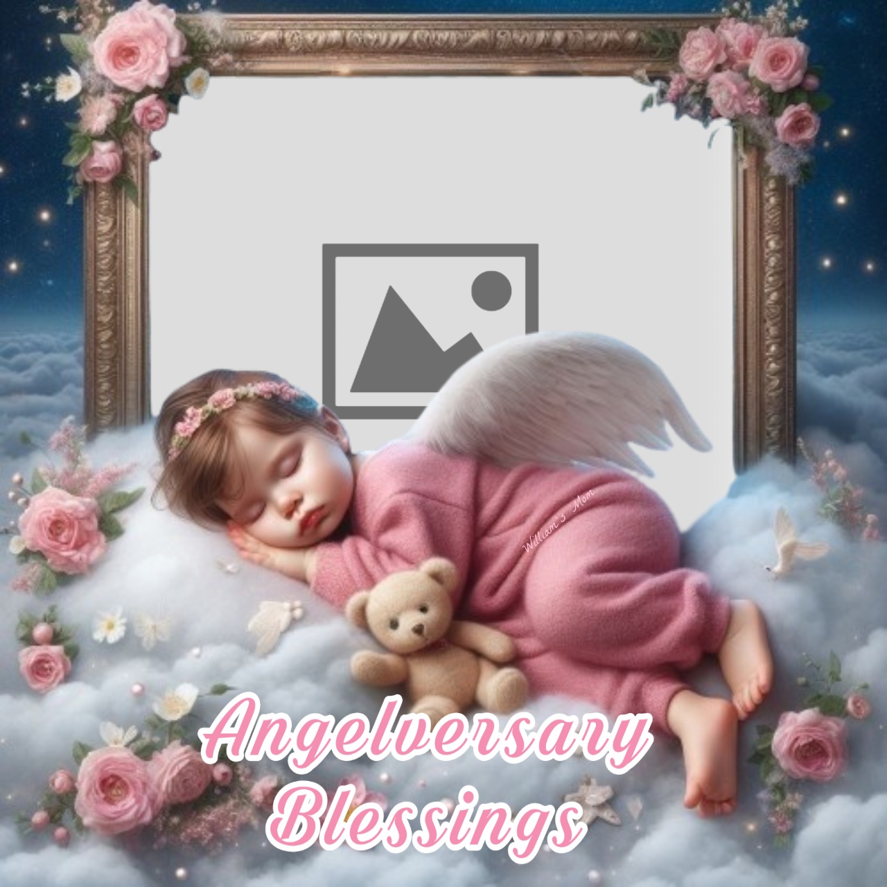 babycapri3's Angelversary - In Memory of William - Missing You Always ...