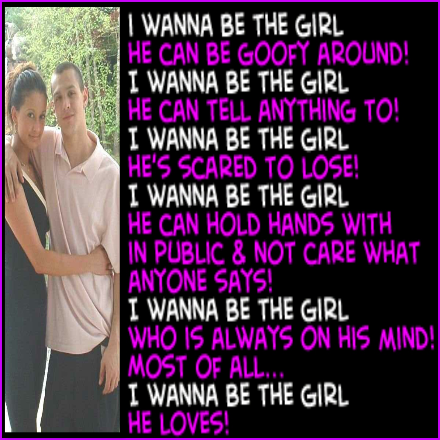 Tracey1805's Poem Frames - 2009 January - 2011 - I Wanna Be The Girl ...