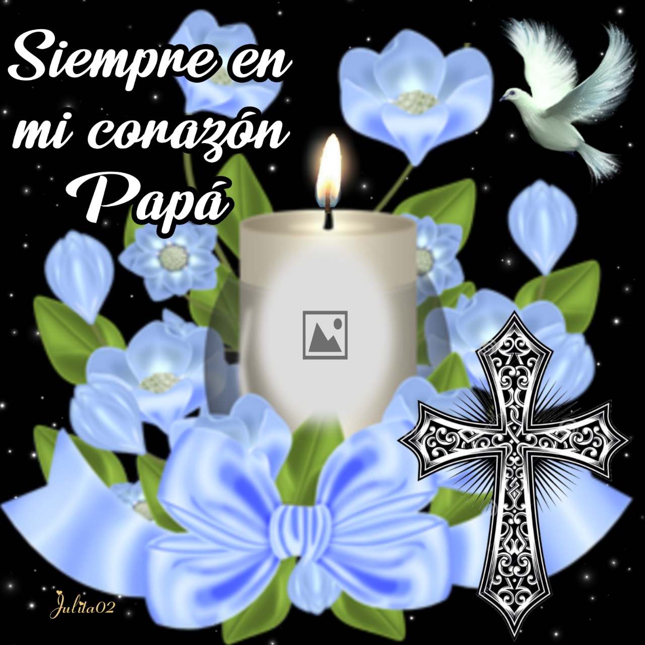 Julita02's DIFUNTOS - LOVING MEMORY - memory father dad - memory father dad