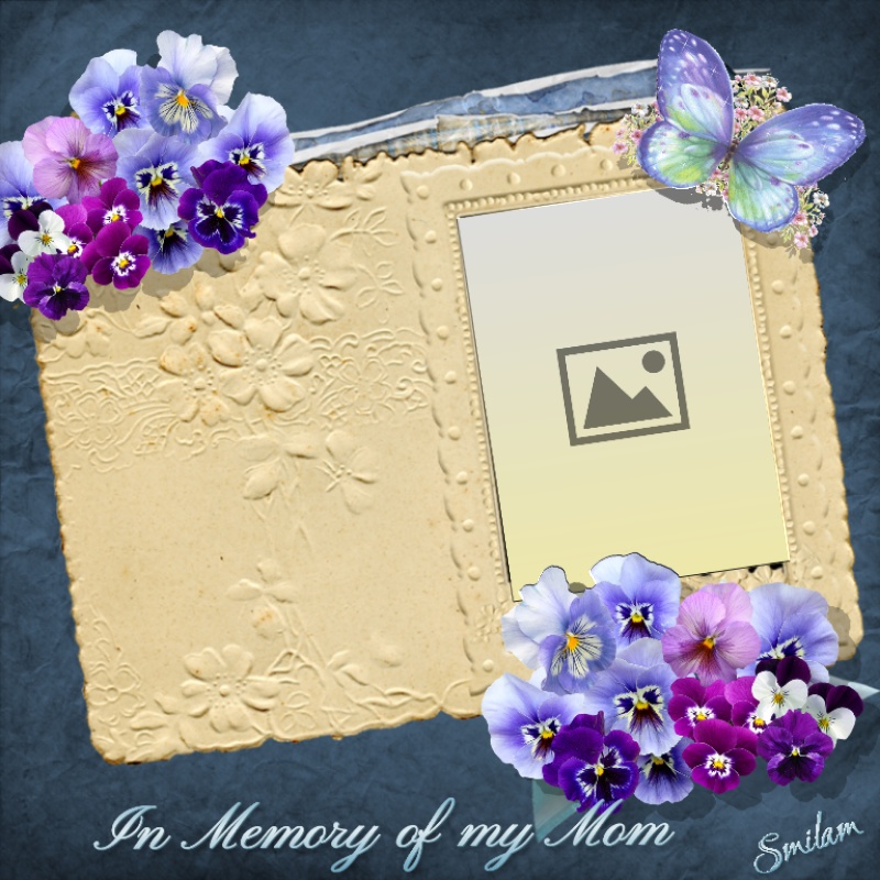 smilam's In Memory Of... Frames - In Loving Memory - In Memory of my ...