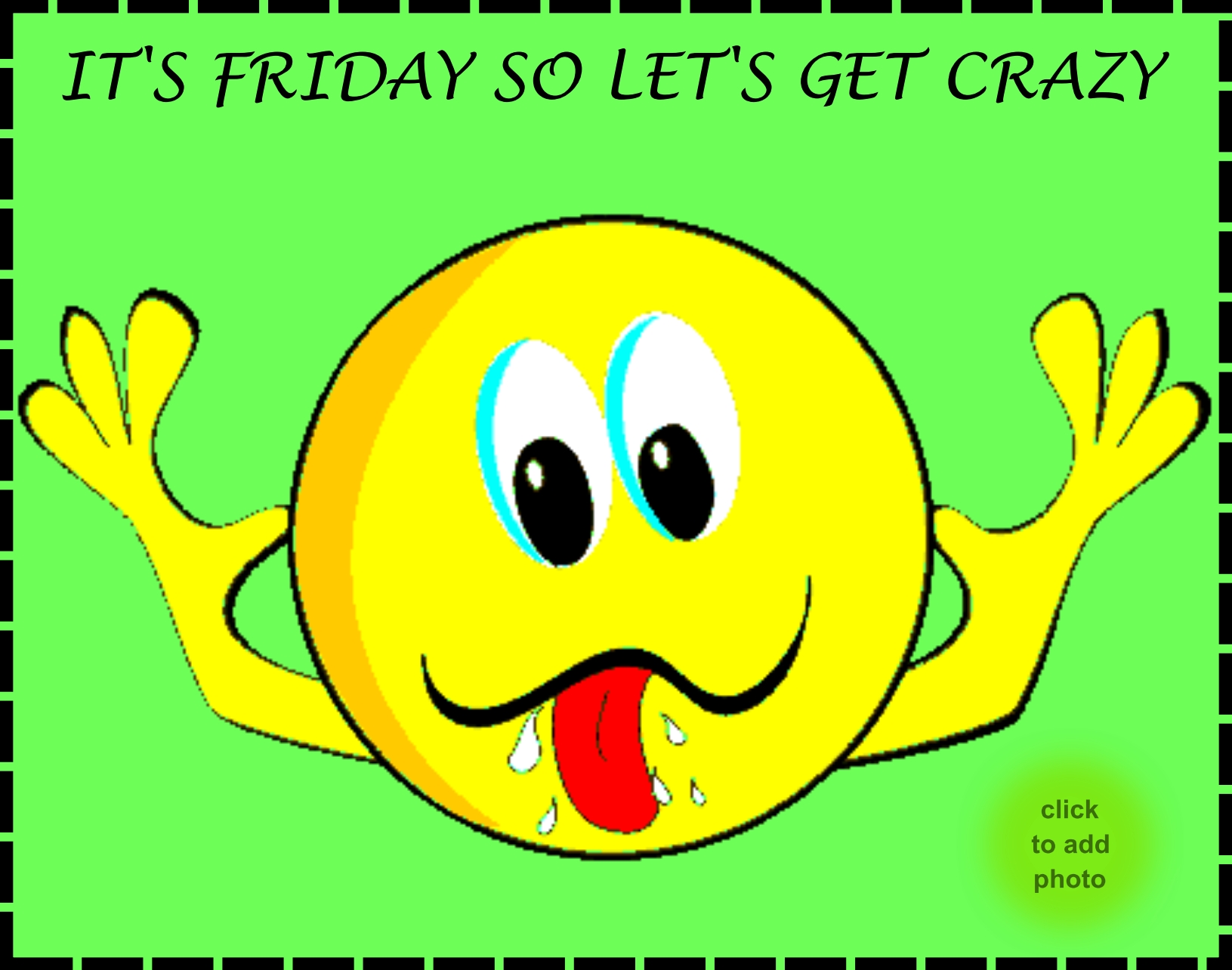 gypsy7352's Friday Frames - 2008 - It - It'S Friday So Let'S Get Crazy ...