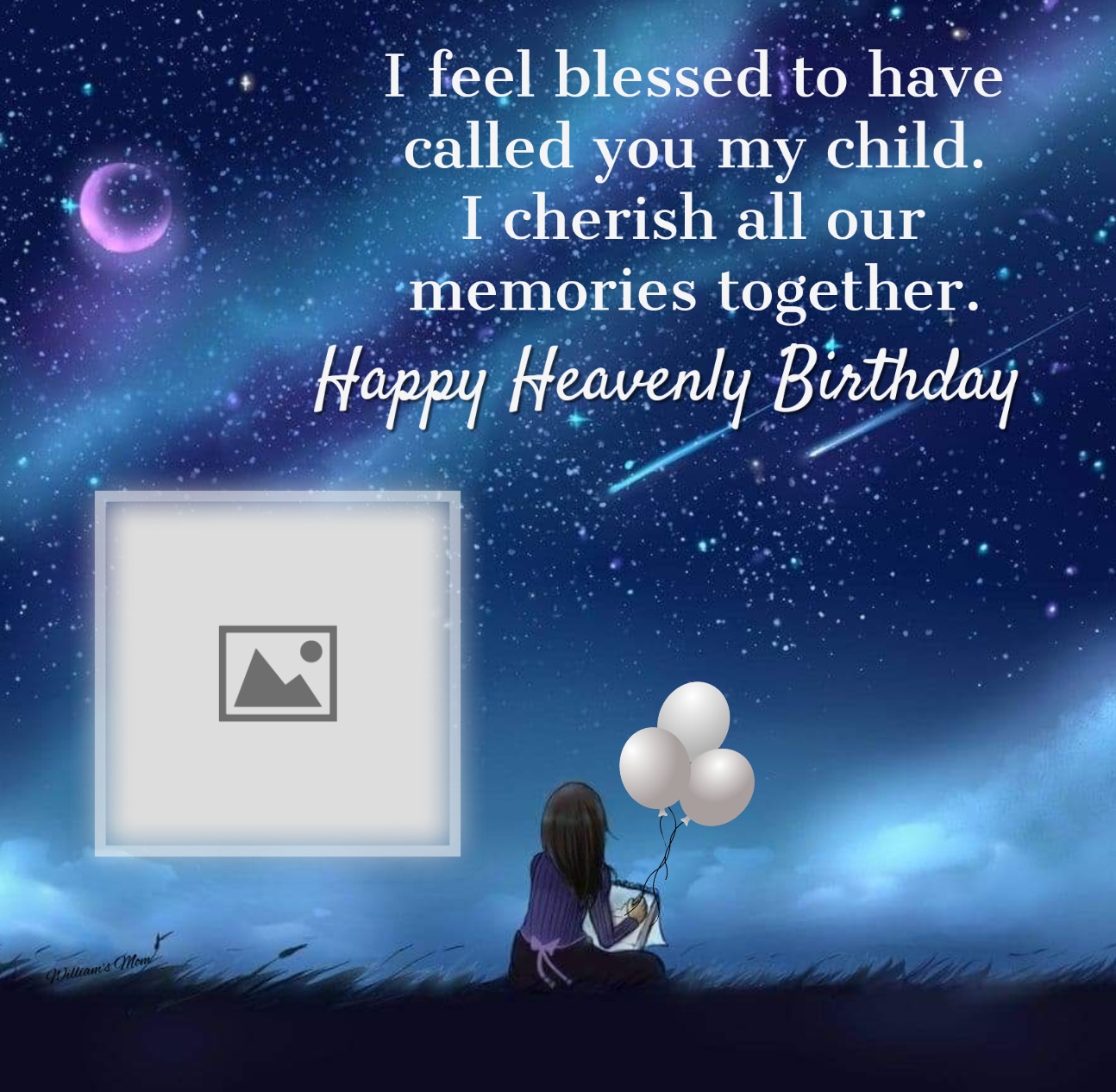 babycapri3's Heavenly Birthdays - Remembering William - Blessed ...