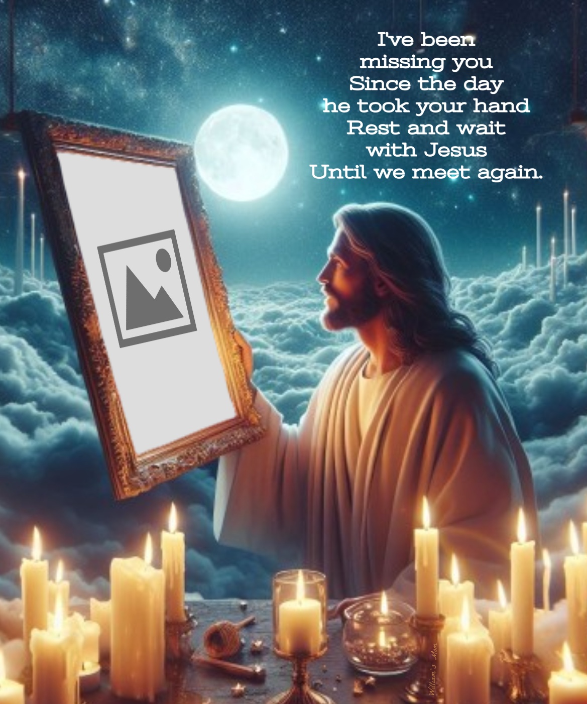 babycapri3's Christian Religion-In Memory Of William - I've Been ...