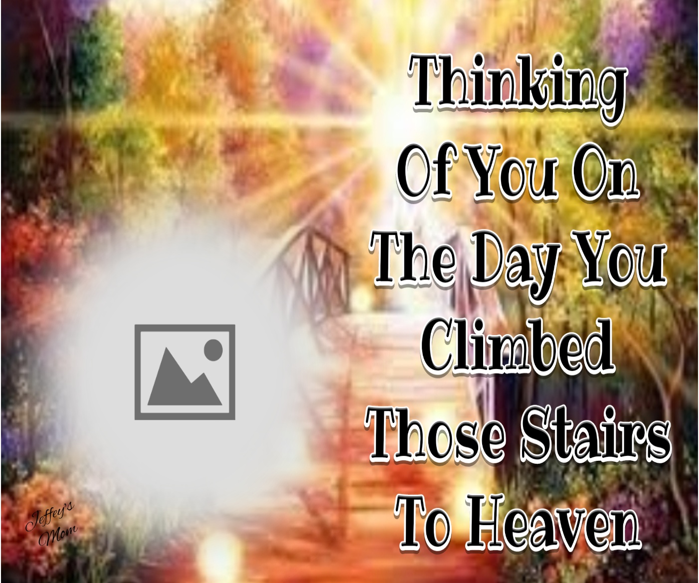 JeffeysMom's Angel Day Blessings - Angel Day Blessings - Stairway to ...