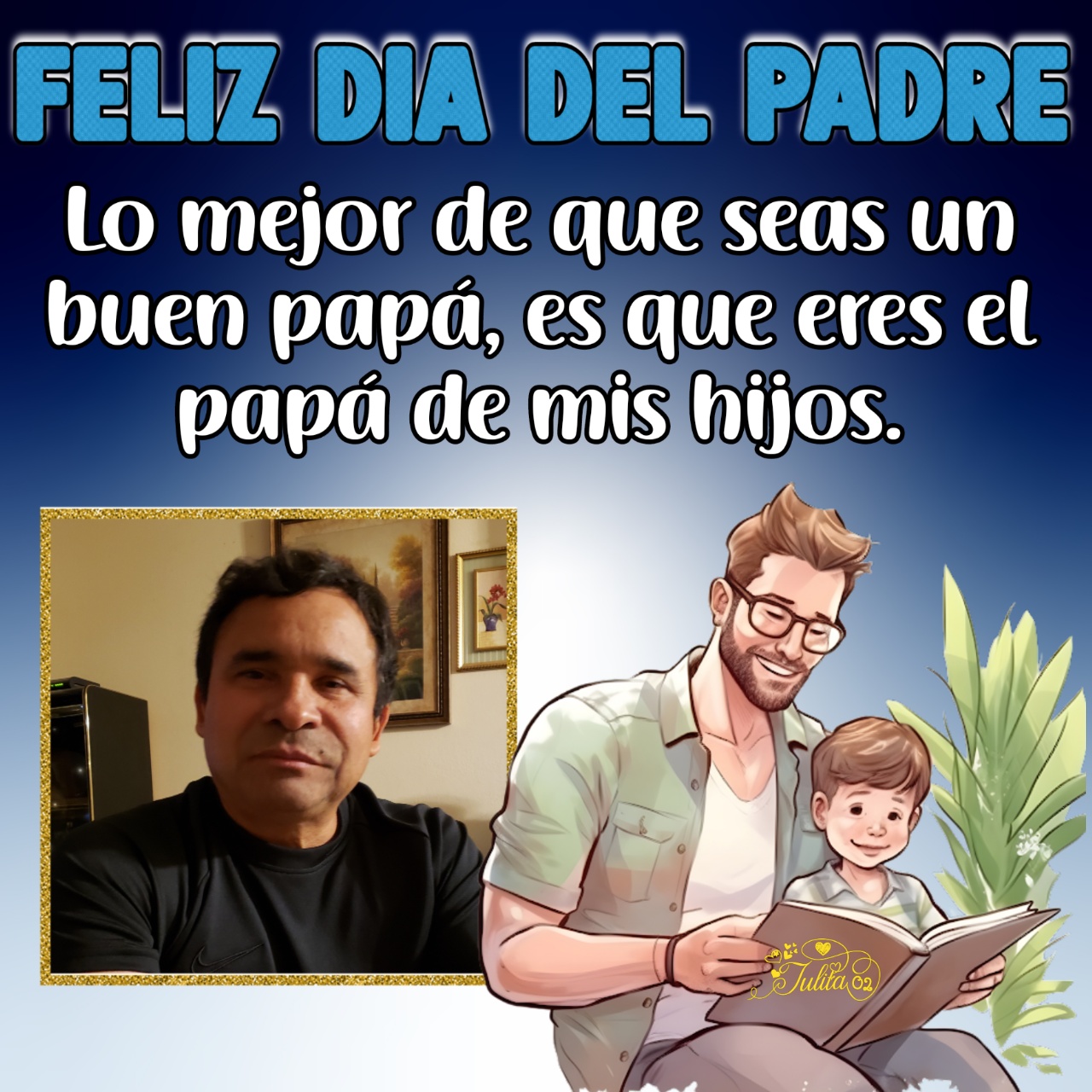Julita02's DÍA DEL PADRE - dia del padre fathers day Julita02 - dia del ...