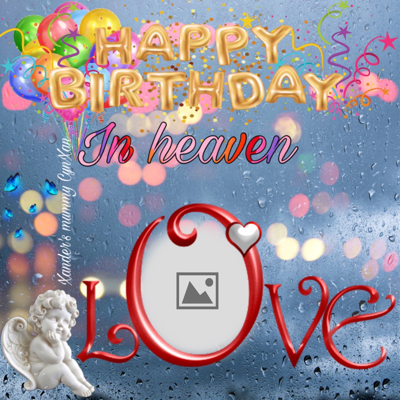 Xander’s CynXan's Happy birthday frame For Xander - grief Childloss ...